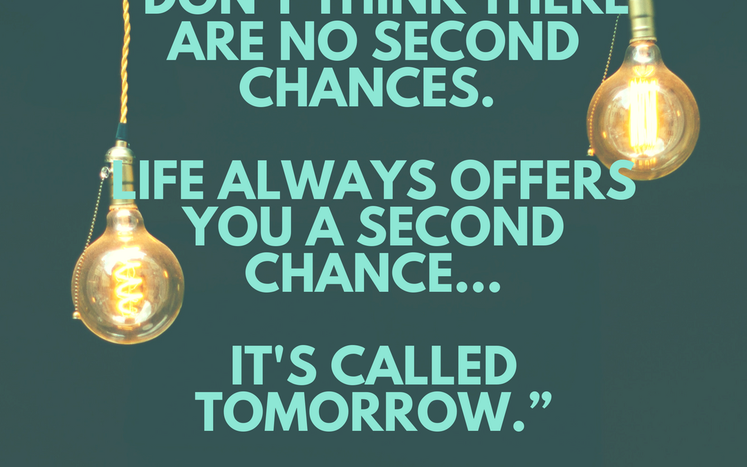 Resolution 2018: Use Your Second Chance